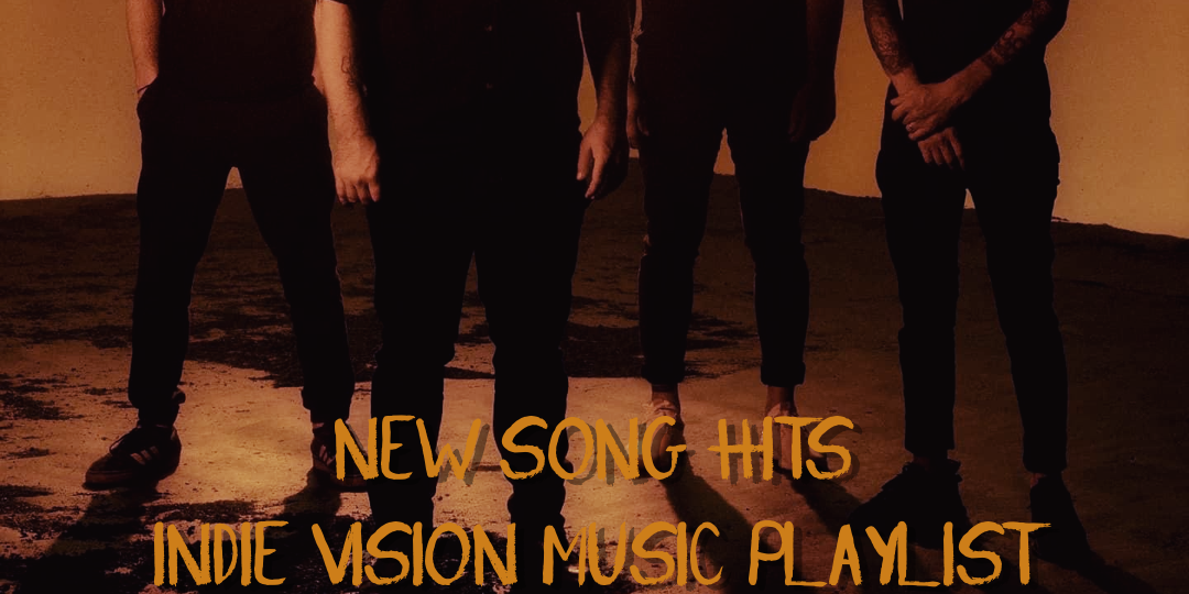 New Indie Vision Music Spotify Playlists - News - Indie Vision Music
