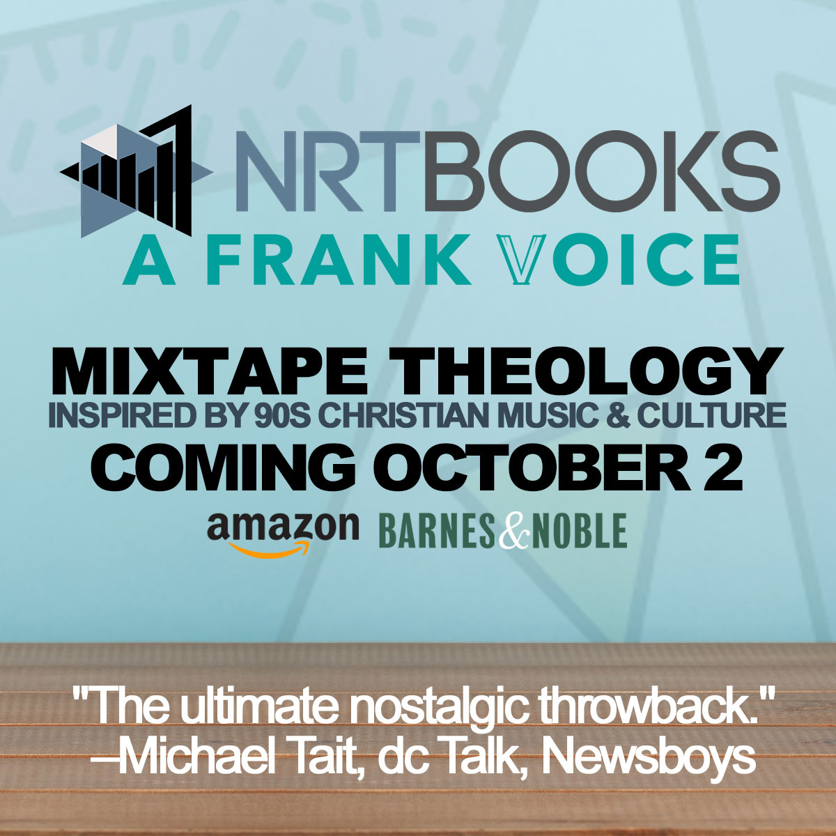 New Release Today (NRT Books) Presents: Mixtape Theology, Inspired by ...